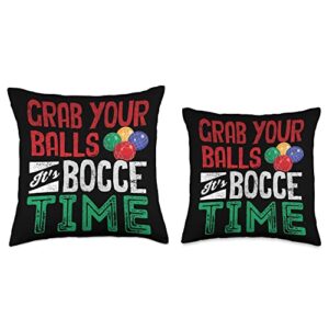 Boules - Lawn Bowls Bocce Ball Sports Designs Player Boules Grab Your Balls Its Bocce Time Pun Throw Pillow, 18x18, Multicolor