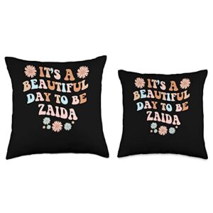 Sarcastic Birthday ZAIDA Name Gift Text Joke Personalized Name Beautiful Day Zaida Birthday Throw Pillow, 18x18, Multicolor