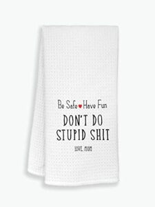 zjsyxxu funny college dorm room towels,funny quote have fun be safe don’t do stupid shit love mom bath towels dish towels tea towels hand towels,graduation gifts,son daughter funny graduation gifts