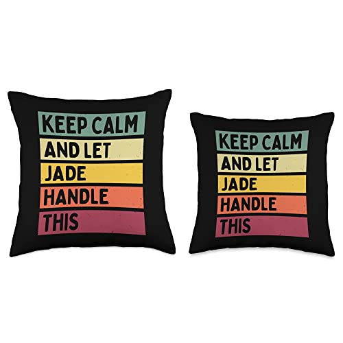 Personalized Gift Ideas Jade Keep Calm and Let Jade Handle This Funny Quote Retro Throw Pillow, 18x18, Multicolor