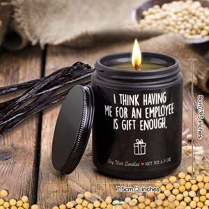 Boss Gifts for Men,Funny Christmas Gift for Boss,Vanilla Milk Scented Candles,I Think Having Me for an Employee is Gift Enough,Perfect Boss Naughty Idea Gift for Men in Boss Day,Appreciation,Office