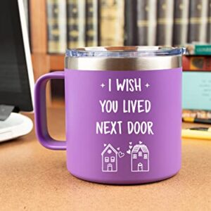 KLUBI Best Friend Gift Women - “I wish you lived next door” 14oz Purple Tumbler Mug - Cute idea for Friendship, Long Distance, Bestie, Birthday, Present, Female, Hostess, BFF