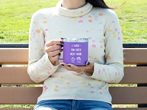 KLUBI Best Friend Gift Women - “I wish you lived next door” 14oz Purple Tumbler Mug - Cute idea for Friendship, Long Distance, Bestie, Birthday, Present, Female, Hostess, BFF