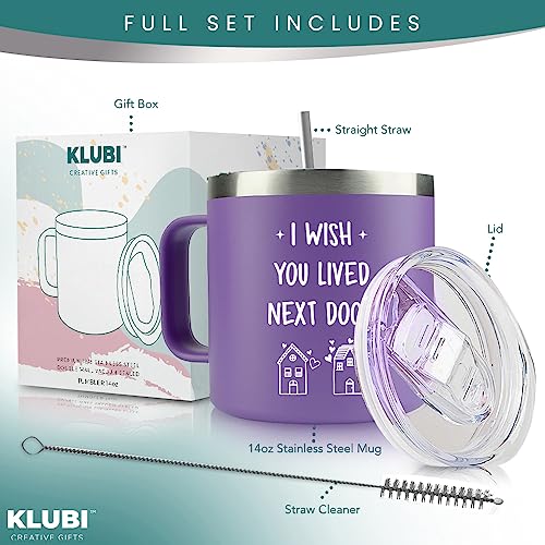 KLUBI Best Friend Gift Women - “I wish you lived next door” 14oz Purple Tumbler Mug - Cute idea for Friendship, Long Distance, Bestie, Birthday, Present, Female, Hostess, BFF