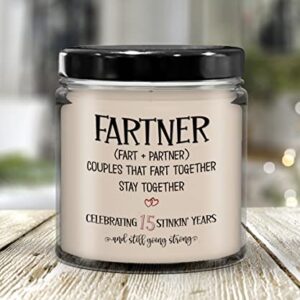 The Improper Mug Fartner 15 Years Anniversary Candle for Husband from Wife Couples Funny Fifteen Yr Together 15th Wedding Fart Jokes 9 Oz. Vanilla Scented Soy Wax for