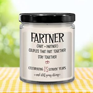 The Improper Mug Fartner 15 Years Anniversary Candle for Husband from Wife Couples Funny Fifteen Yr Together 15th Wedding Fart Jokes 9 Oz. Vanilla Scented Soy Wax for