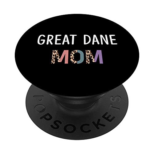 Great Dane Mom Funny Great Dane Dog Lover Gift Women PopSockets Swappable PopGrip