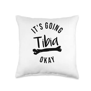 it's going tibia okay broken bone medical nurse therapist throw pillow, 16x16, multicolor