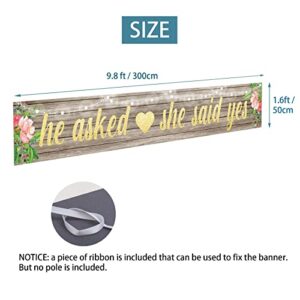 He Asked She Said Yes Backdrop Banner Decorations, Large Wedding Engagement Party Sign Supplies, Bridal Shower Photo Booth Props Decor (9.8x1.6ft, 2pcs)