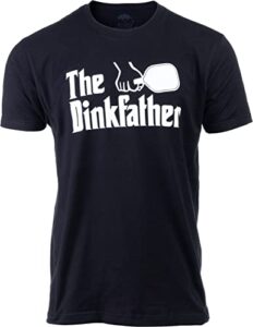 the dinkfather | funny pickleball player pickle ball paddle dink joke t-shirt for men - (men,l) black