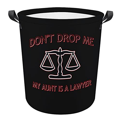 Don't Drop Me My Aunt is A Lawyer Laundry Hamper Round Canvas Fabric Baskets with Handles Waterproof Collapsible Washing Bin Clothes Bag