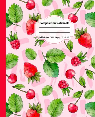 Strawberry Composition Notebooks: Cute Composition Notebooks For Kids, Teens, Girls, Boys, And Students, Wide Ruled Notebook Paper, Aesthetic School Supplies, Wide Ruled Lined Paper Notebook Journal