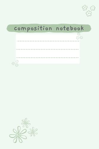 Light Green Composition Notebook: Aesthetic Notebook | Cute Composition Notebook Wide Rule For Teen Girls | School Supplies