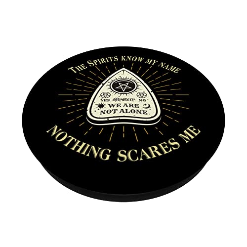 Spirits Nothing scares me Ghost Hunter gear PopSockets Swappable PopGrip