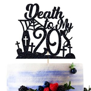 black glitter death to my 20’s cake topper, rip twenties/cheers to 30 years/happy 30th birthday, death to my youth 30th birthday party decorations