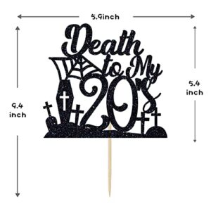 Black Glitter Death to My 20’s Cake Topper, Rip Twenties/Cheers to 30 Years/Happy 30th Birthday, Death to My Youth 30th Birthday Party Decorations