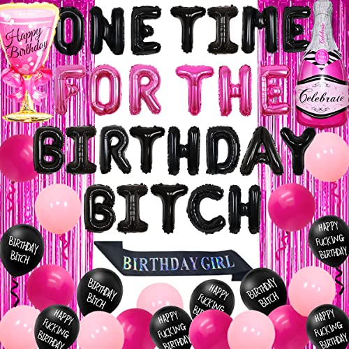 One Time for the Birthday Bitch Decorations for Girls Women Hot Pink - Balloon Banner Fringe Curtain Birthday Girl Sash Champagne Wine Glass Black Prints Balloon for Funny 18th 25th 30th 40th Bday