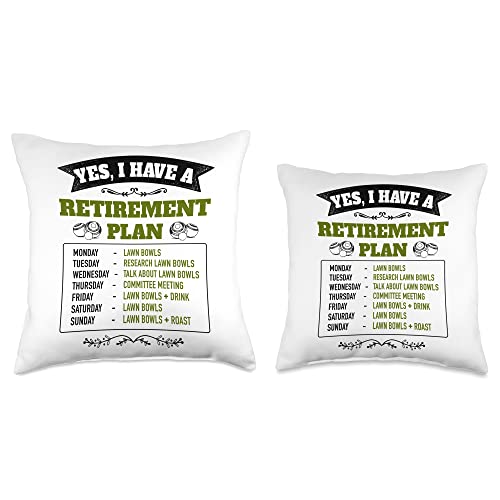 Lawn Bowls Accessories Ideas For Grandma & Grandad Funny Lawn Yes I Have A Retirement Plan & Lawn Bowling Throw Pillow, 16x16, Multicolor