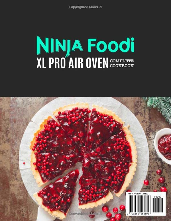 Ninja Foodi XL Pro Air Oven Complete Cookbook: 1500 Easy & Tasty Ninja Foodi XL Pro Air Fryer Oven Recipes for Beginners to Air Fry, Air Roast, Bake, Toast, Pizza, and More