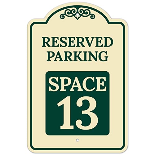 Reserved Parking Space 13 Décor Sign, Green Light, 12x18 Inches, ACM, Fade Resistant, Made in USA by Sigo Signs