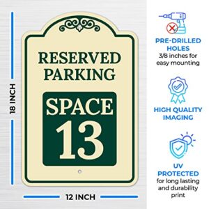 Reserved Parking Space 13 Décor Sign, Green Light, 12x18 Inches, ACM, Fade Resistant, Made in USA by Sigo Signs