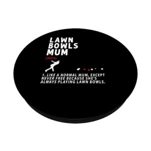 Funny Lawn Bowls Mum Idea For Women & Funny Retirement PopSockets Swappable PopGrip