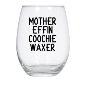 Coochie Waxer Wine Glass, Funny Esthetician Gifts, Esthetician Appreciation Gift, Waxer Gift, Gift For Her