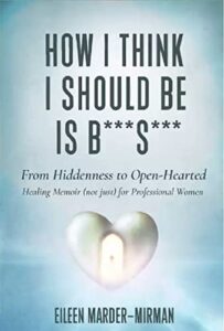 how i think i should be is b***s***: from hiddenness to open-hearted