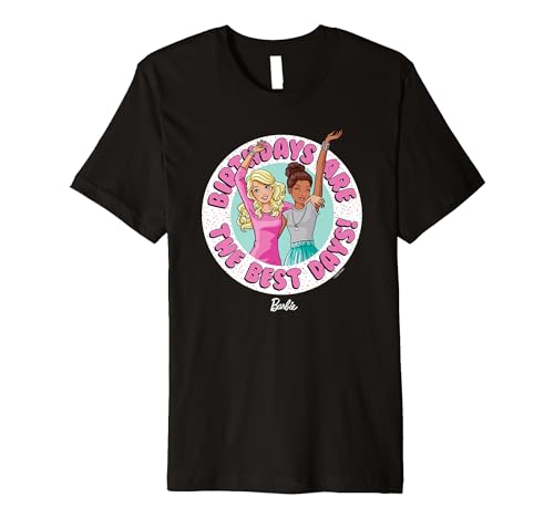 Barbie - Birthdays Are The Best Days Premium T-Shirt