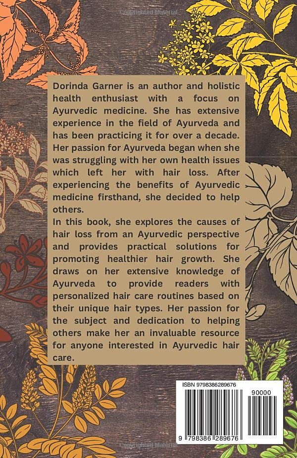 Ayurveda Treatment for Hair Loss: Ayurvedic Healing for Hair Loss, Bald Spots and Thinning Edges: Solutions for Healthier, Thicker Hair.