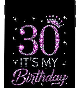 iPhone SE (2020) / 7 / 8 30 It's My Birthday Pink Crown 30th Birthday Gifts For Her Case