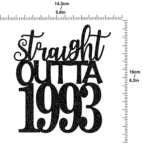 Straight Outta 1993 Cake Topper fo 30th Men and Women Birthday Party ，Funny 30 and Fabulous Decoration，Handmade - Black