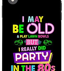 iPhone XR Lawn Bowls Outfit Idea For Women & Funny 80s Lawn Bowling Case