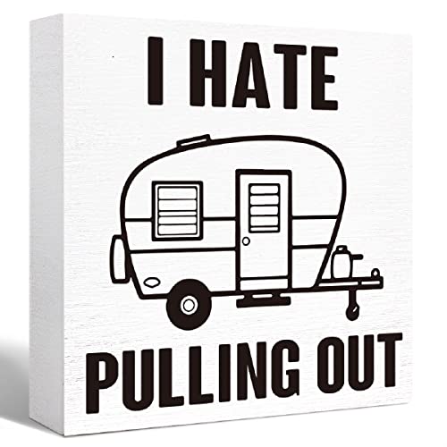 Camping Decor Funny Camping Sign Rustic I Hate Pulling Out Wood Block Sign Home RV Camper Decor,Camper Decorations Accessories for Inside,Camping Gifts