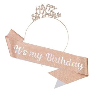 ondder birthday sash for women rose gold happy birthday crown tiara for girls birthday girl headband birthday sash and tiara for party supplies its my birthday glitter sash happy birthday headband decorations