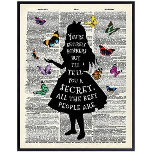 Alice in Wonderland Quote Wall Art 11x14 - Inspirational Gift for Women - Funny Sayings Poster Picture - Positive Quotes - Motivational Wall Art for Women -Teen Girls Bedroom, Living room, Home Office