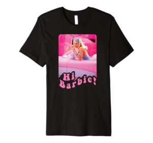 barbie the movie: hi barbie car premium t-shirt