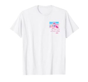 barbie the movie: wait til you see barbie land t-shirt