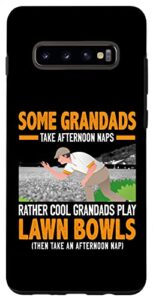 galaxy s10+ lawn bowls idea for grandad & funny mens lawn green bowls case