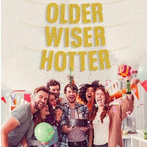 Older Wiser Hotter Glitter Banner,Gold Glitter Fun Birthday Party Decorations Happy Birthday Party Supplies for 30th 40th 50h 60th 70th 80th Birthday Party Decorations