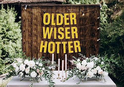 Older Wiser Hotter Glitter Banner,Gold Glitter Fun Birthday Party Decorations Happy Birthday Party Supplies for 30th 40th 50h 60th 70th 80th Birthday Party Decorations