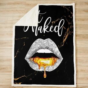 Luxury Black Gold Marble Bed Blankets Boys Girls Sexy Lips Throw Blanket for Kids Women Men Get Naked Soft Sherpa Blanket Funny Quotes Fuzzy Blanket for Sofa Bed Couch Bedroom Decor, Throw 50x60 Inch