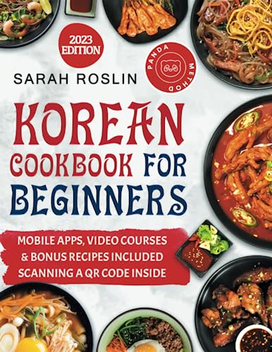 Korean Cookbook for Beginners: Unlock Eastern Culinary Secrets with Delicious Kimchi and Hanguk Recipes [II EDITION]