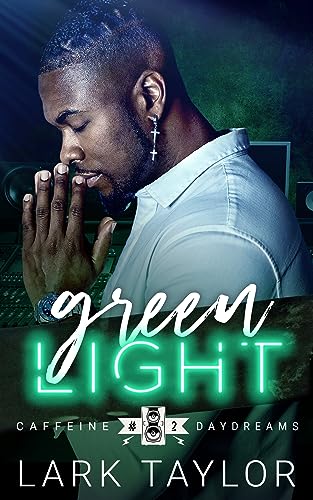 Green Light: MM Friends to Lovers Rockstar Romance (Caffeine Daydreams Book 2)