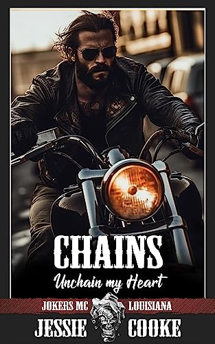 Chains: Unchain My Heart (Jokers MC Book 13)