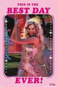 trends international mattel barbie: the movie-best day ever wall poster, 22.37" x 34.00", premium unframed version