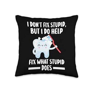 job dental assistant gifts, help fix stupid dentist job throw pillow, 16x16, multicolor