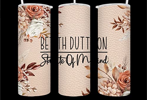 Beth Dutton State of Mind 20oz Tumbler