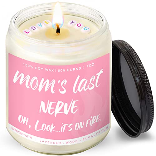 Gifts for Mom, Moms Last Nerve Candle, 7oz lavender, Wood, eucalyptus Scented Soy Wax Candles, Funny Presents for Mother Birthday