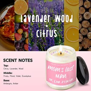 Gifts for Mom, Moms Last Nerve Candle, 7oz lavender, Wood, eucalyptus Scented Soy Wax Candles, Funny Presents for Mother Birthday